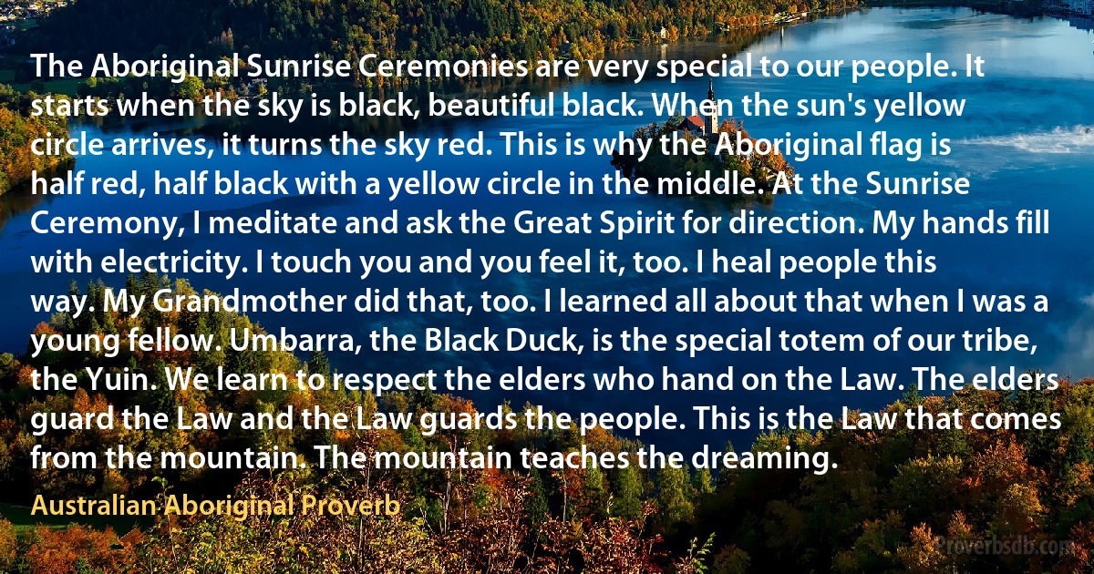 The Aboriginal Sunrise Ceremonies are very special to... - Proverbsdb.com